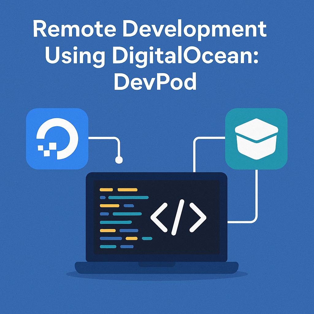 Remote Development Using Digital Ocean: Devpod